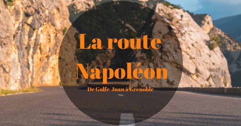 Route Napoléon : itinéraire et arrêts incontournables - Sixt Magazine